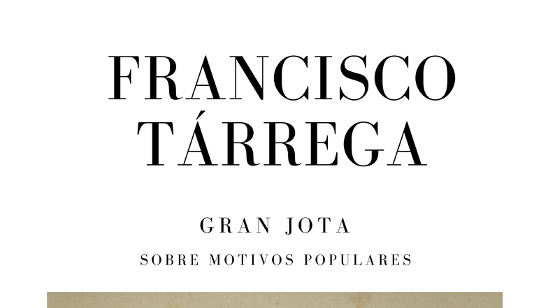 FRANCISCO TÁRREGA: Gran Jota Sobre Motivos Populares (Guitar Revision ...