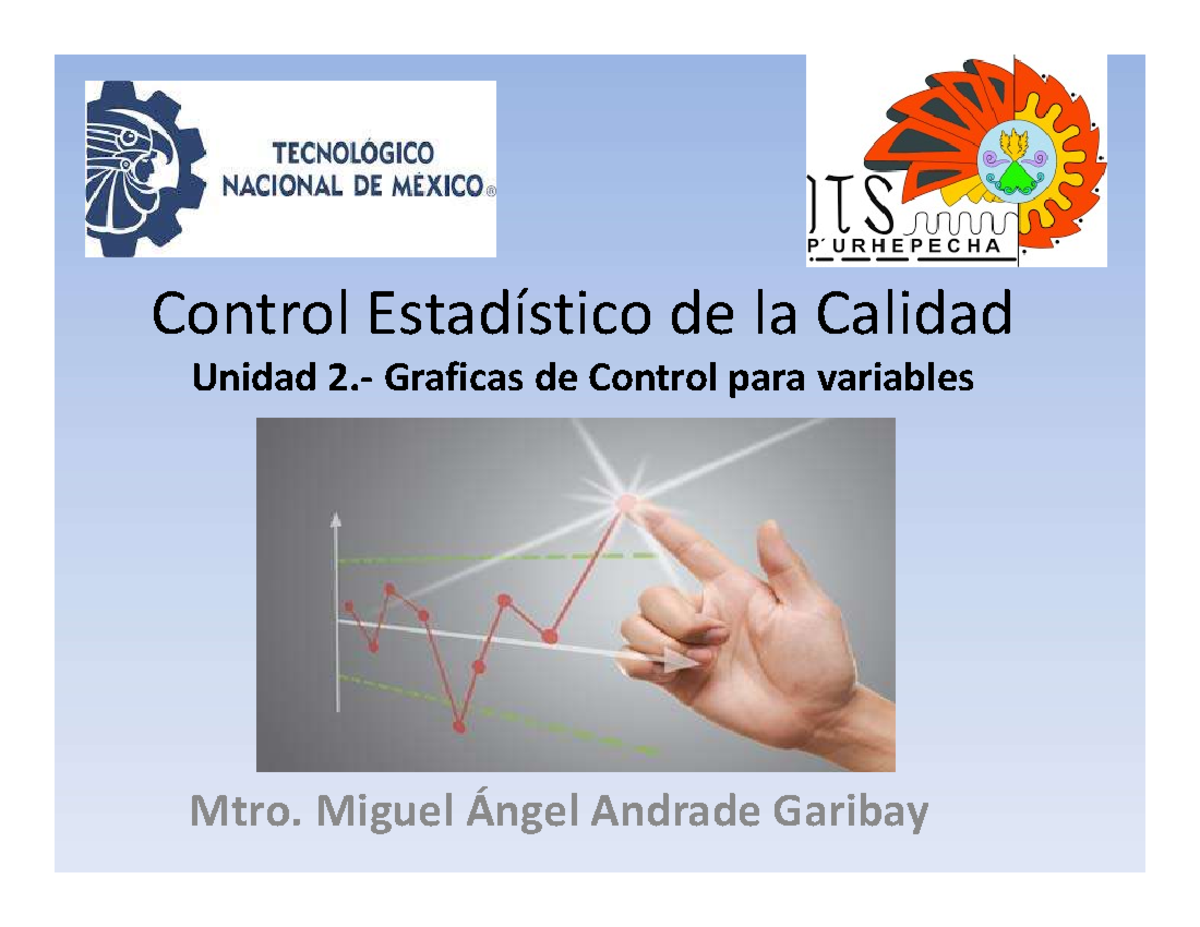 CEC-Unidad 2-Gráficas de Control para Variables en Procesos - Studocu