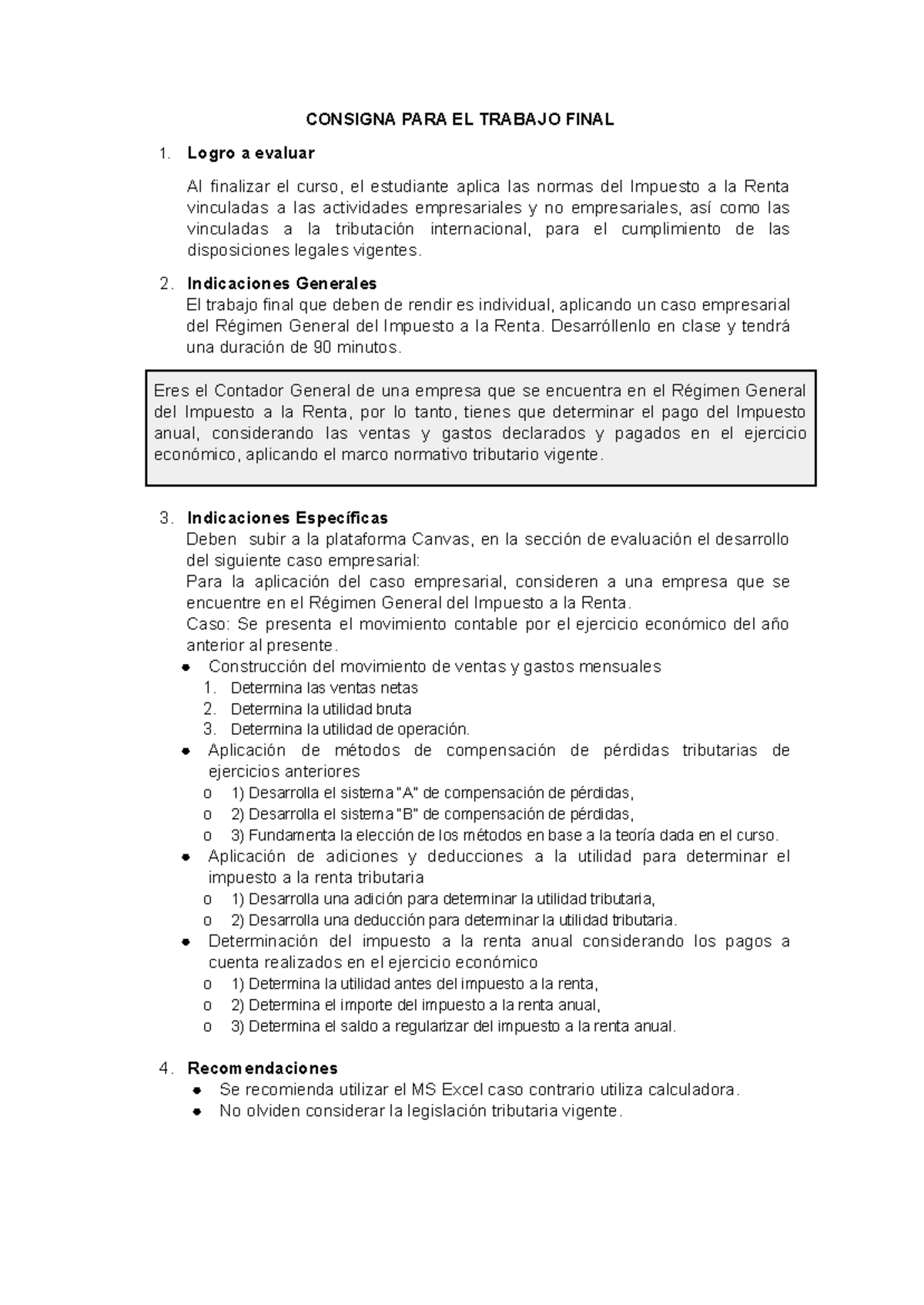 Trabajofinal Indicaciones CF31.docx - CONSIGNA PARA EL TRABAJO FINAL Logro a evaluar Al ...