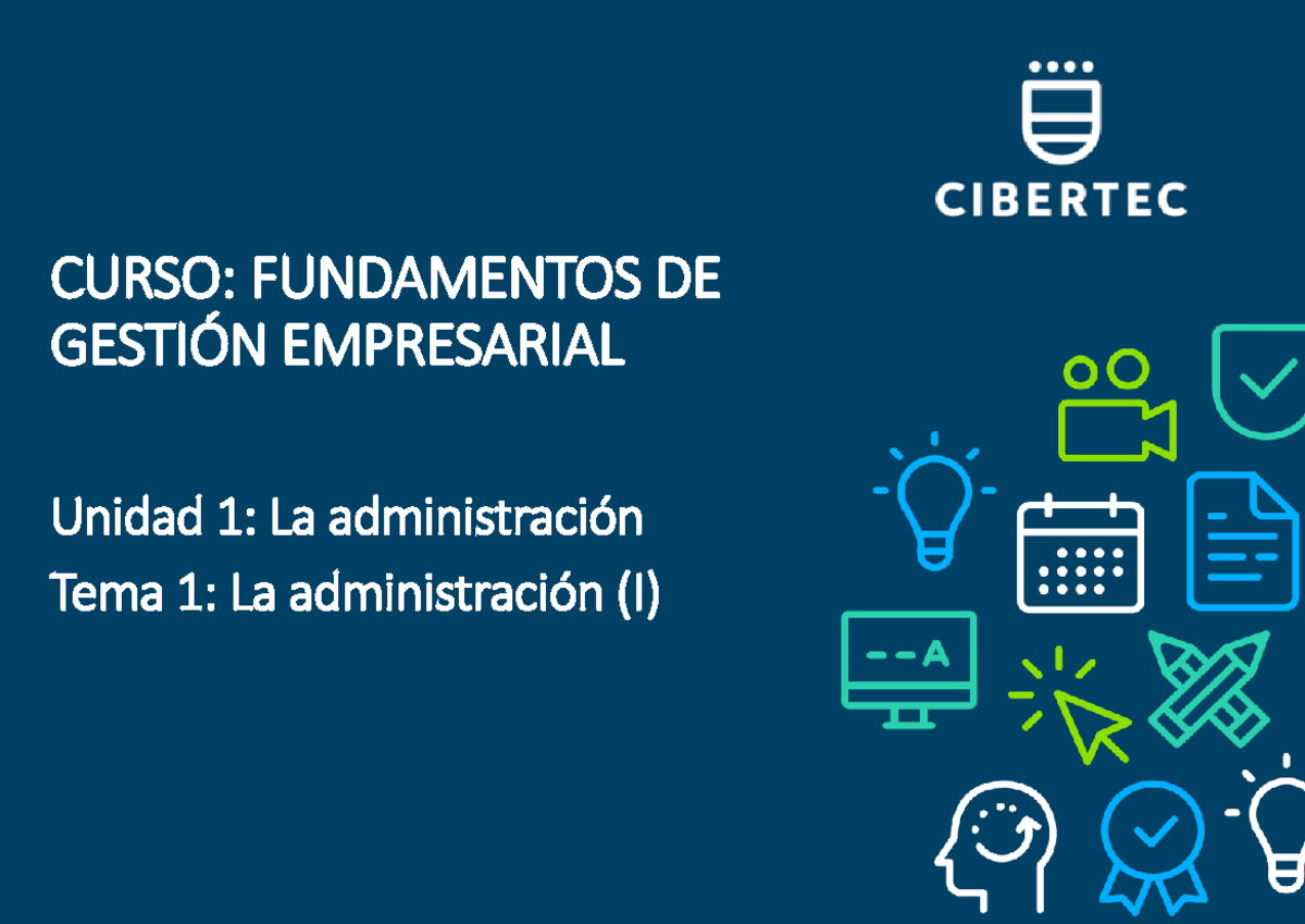 Fundamentos de Gestión Empresarial - Tema 1: La Administración - Studocu