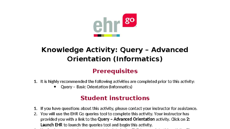 EHR Go Knowledge Activity: Advanced Query Orientation (Informatics ...
