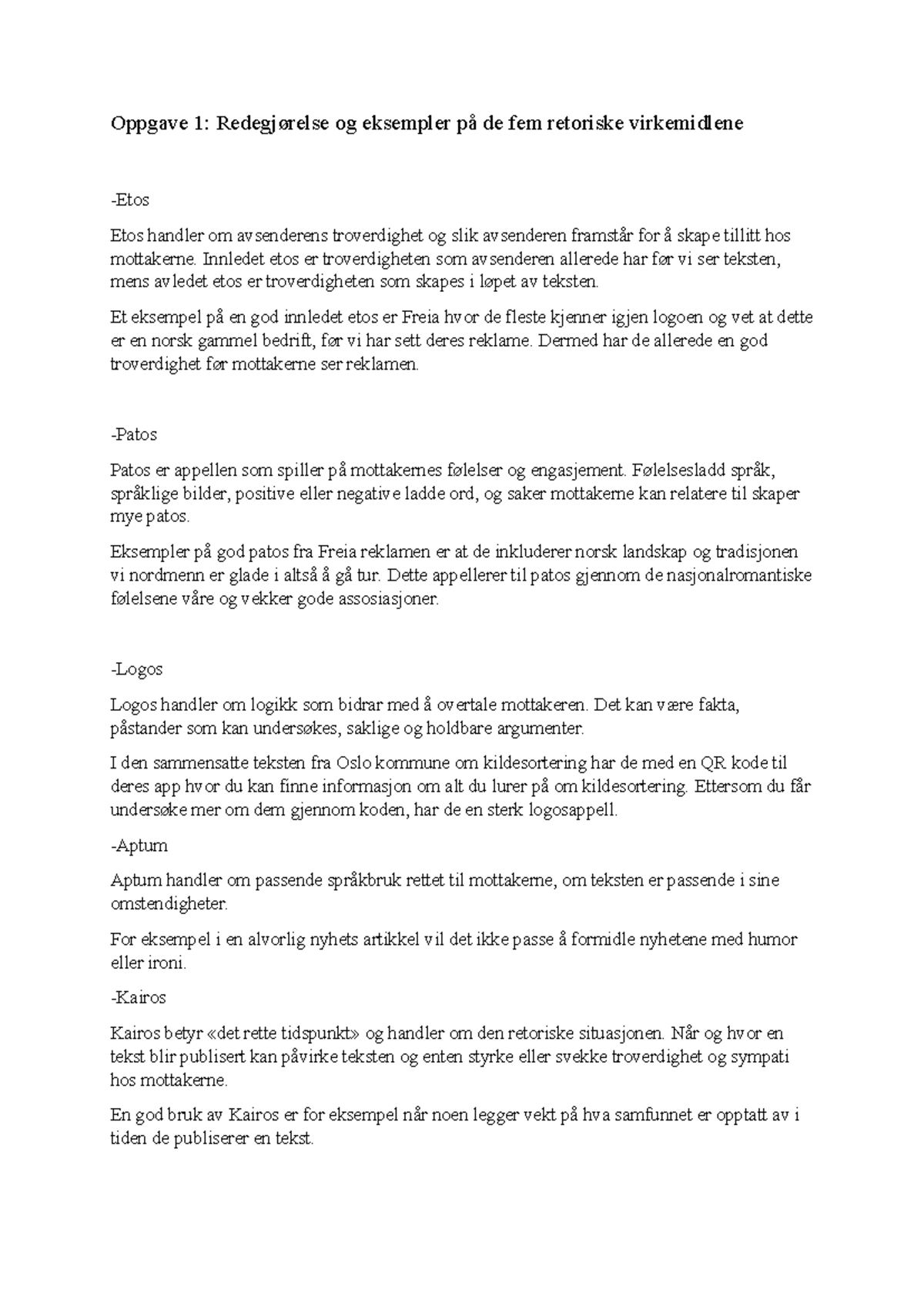Retorikkoppgave: Analyse av etos, patos, logos, aptum og kairos - Studocu