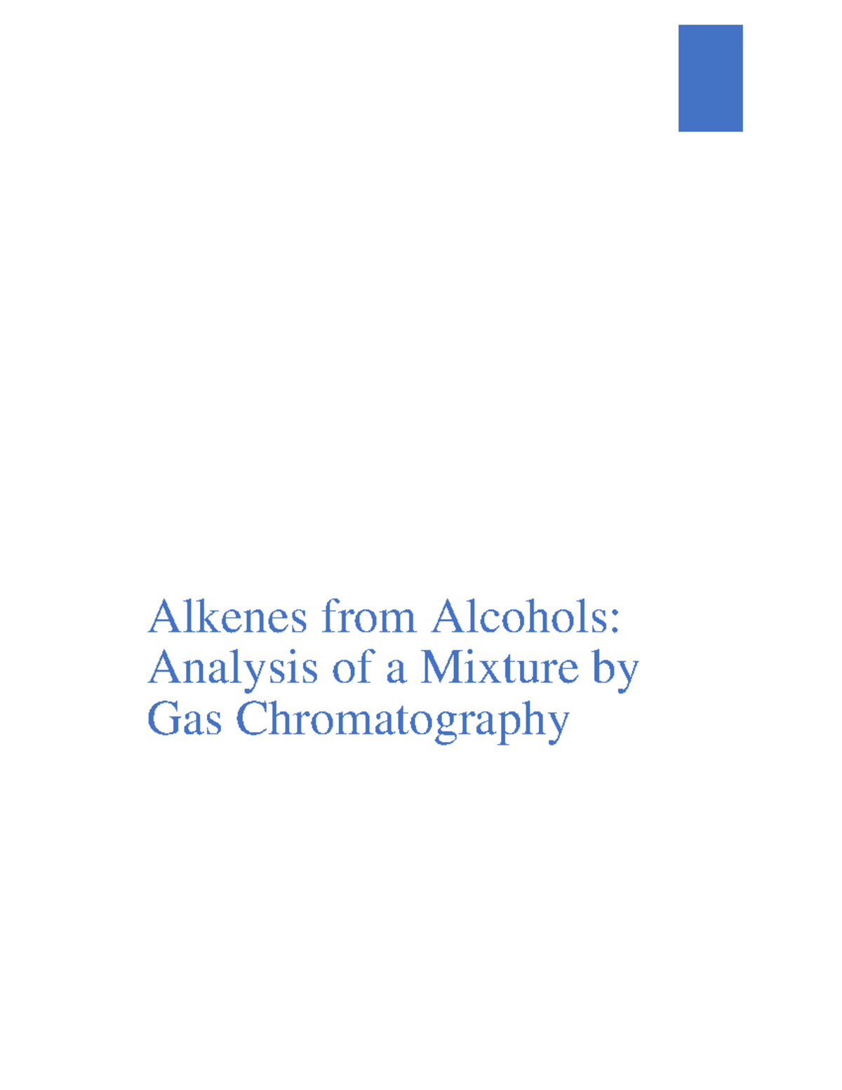 Lab Report 8: Analyzing Alkenes from Alcohols via Gas Chromatography ...