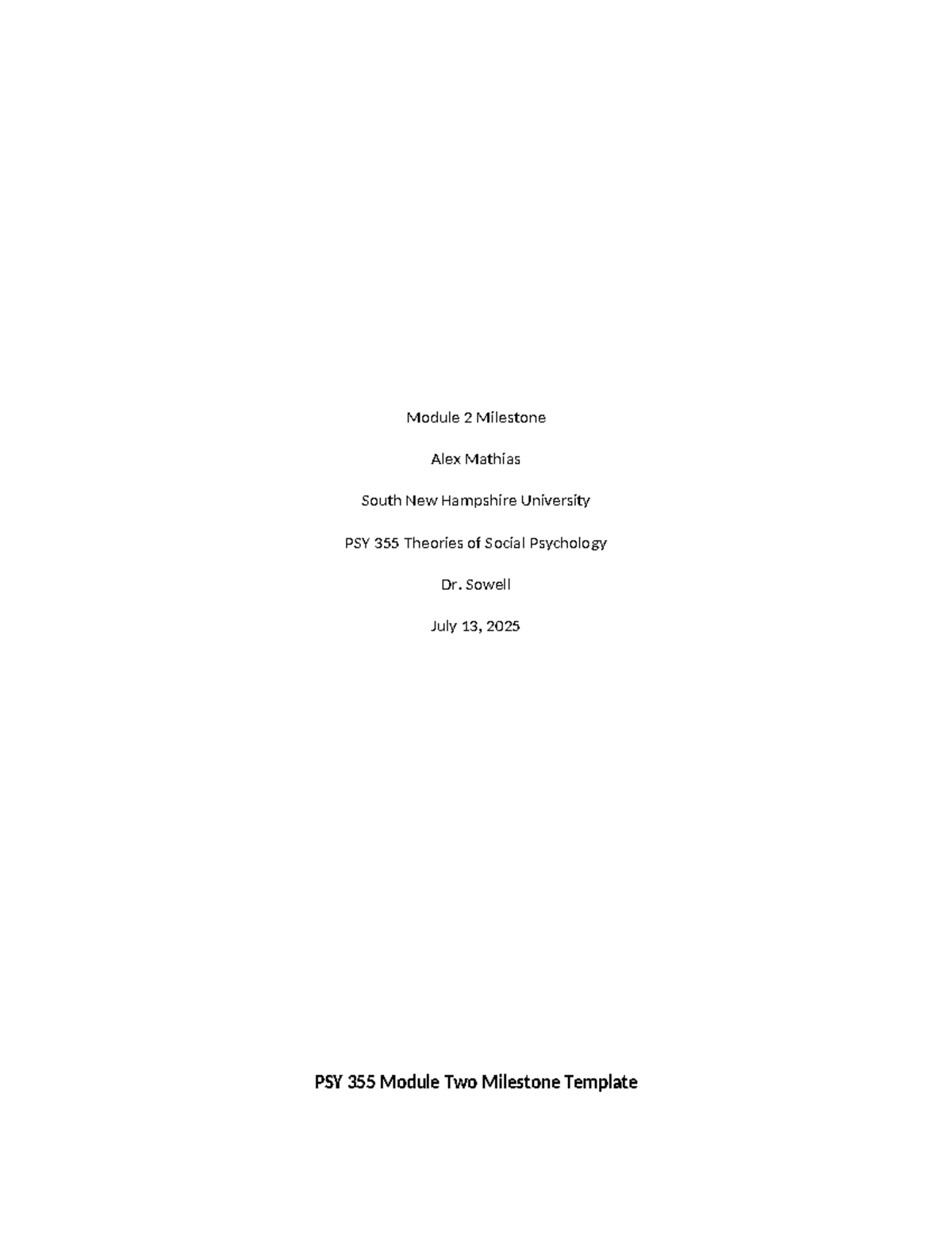 PSY 355 Module 2 Milestone Template - Theories of Social Psychology ...