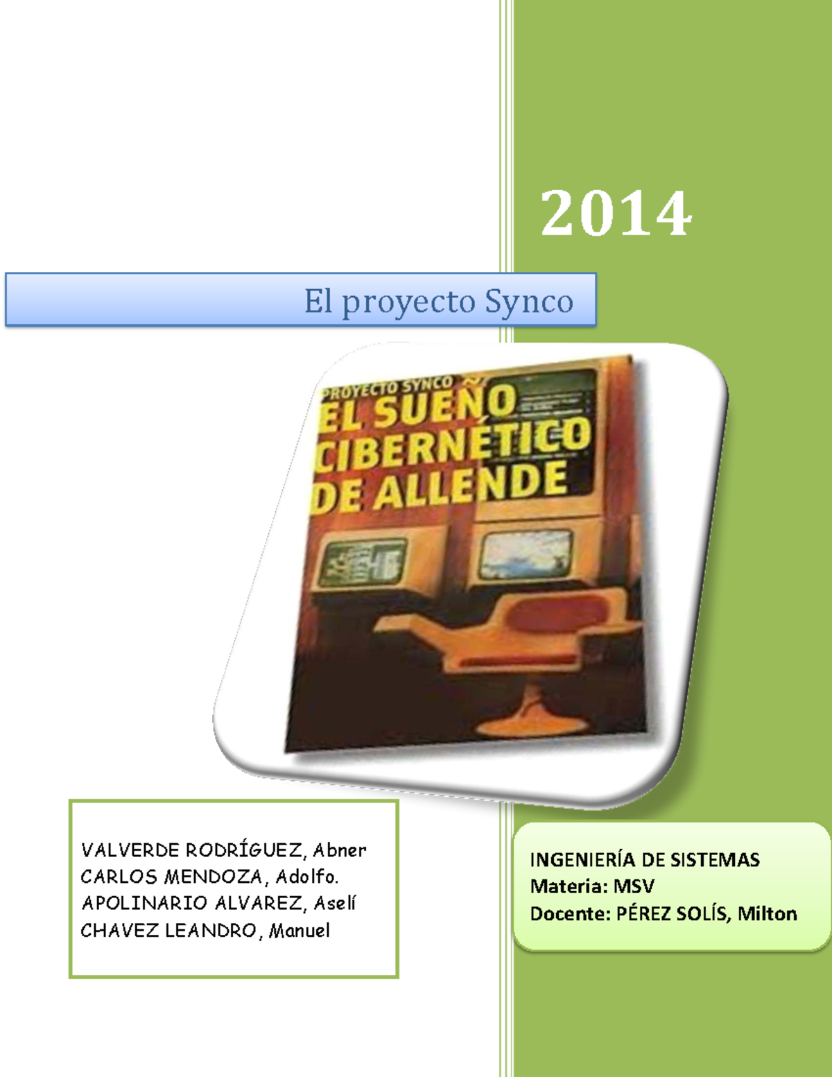 Proyecto Cybersyn: Innovación Cibernética en Chile (ING-2014) - Studocu