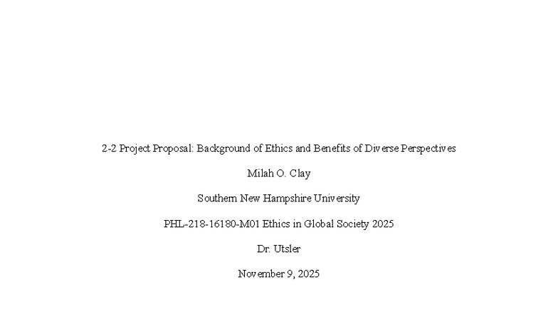 Project 2 PHL 218 - Overview In our global society, numerous ethical ...