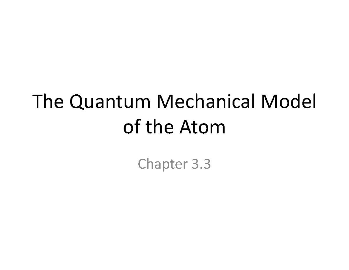 3.3 Quantum Mechanical Model of the Atom: Key Concepts and Insights ...