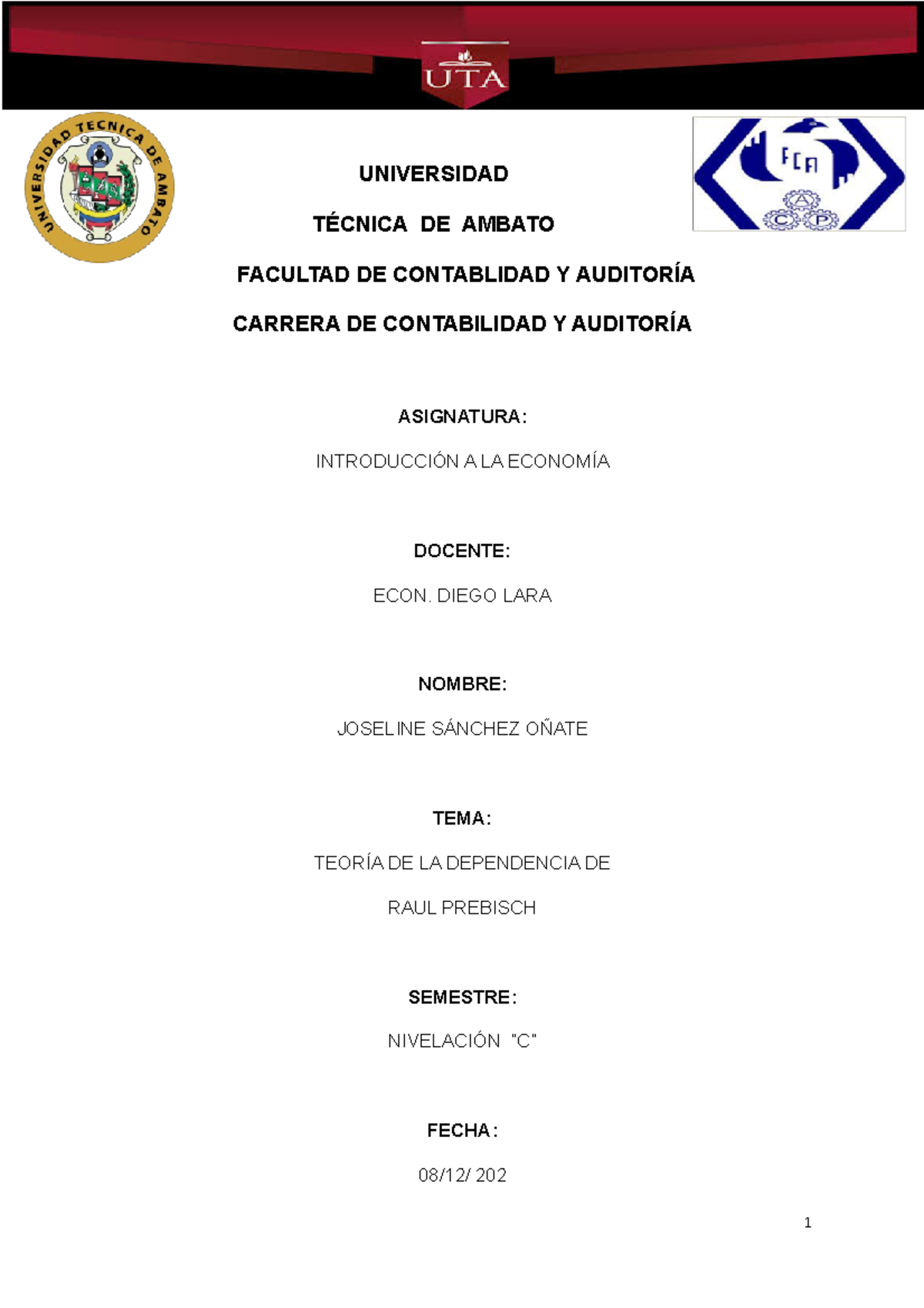 Teoría de la dependencia de Raul Prebish - UNIVERSIDAD TÉCNICA DE ...