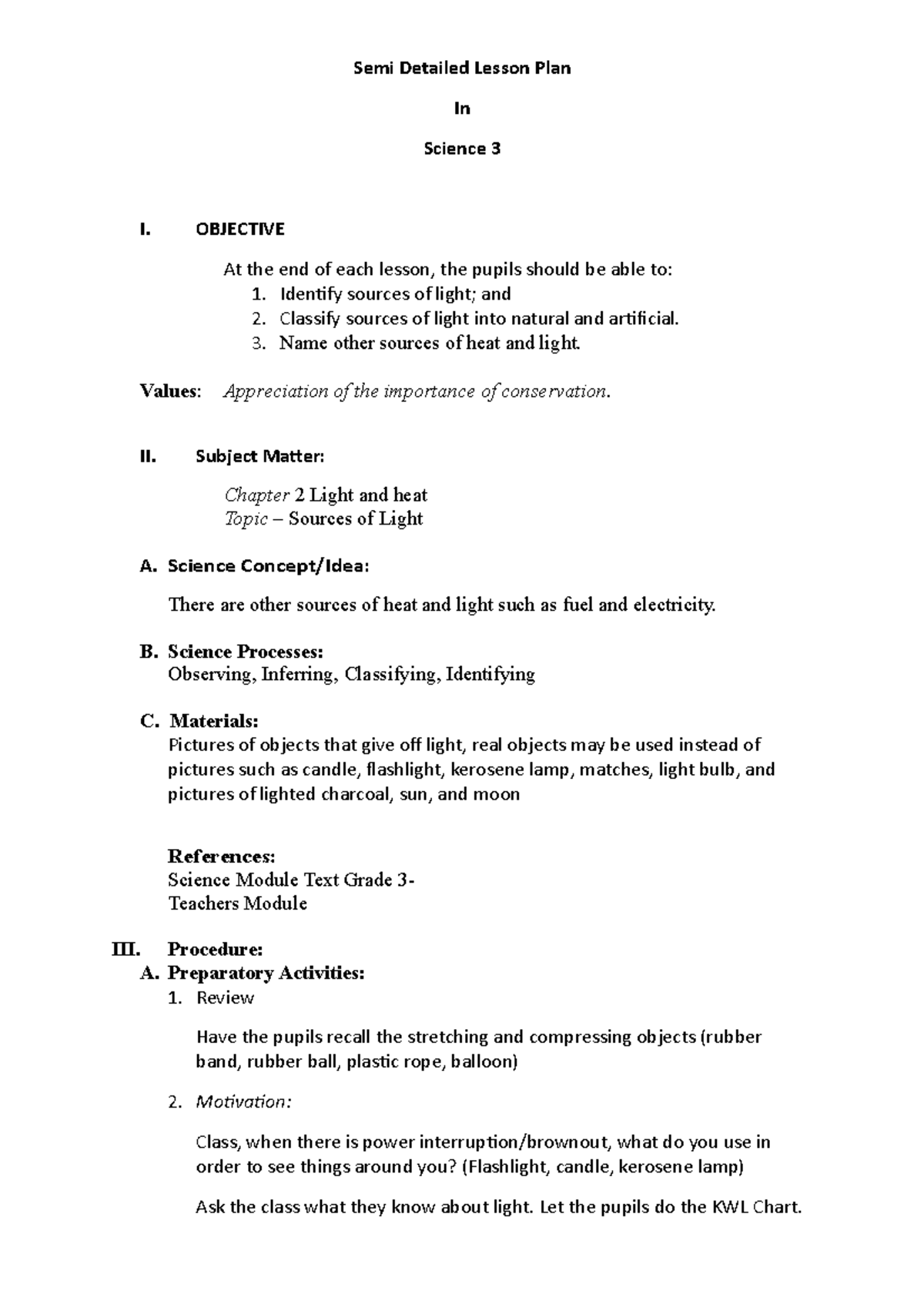 COT - Science 3 - Semi-Detailed Lesson Plan on Sources of Light - Studocu