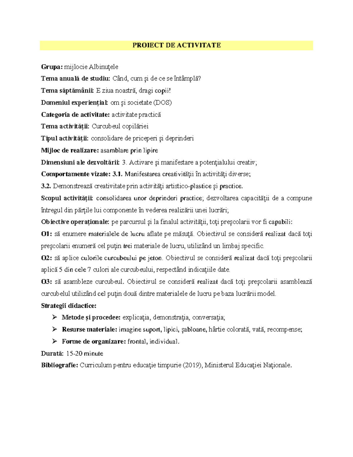 Proiect didactic DOS: Activitate Practică „Curcubeul Copilăriei” - Studocu