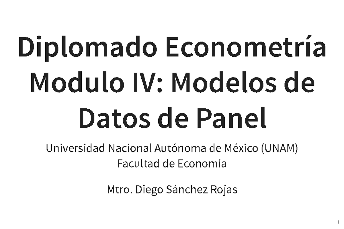 Diplomado Econometría Módulo IV: Modelos de Datos de Panel Estáticos - Studocu