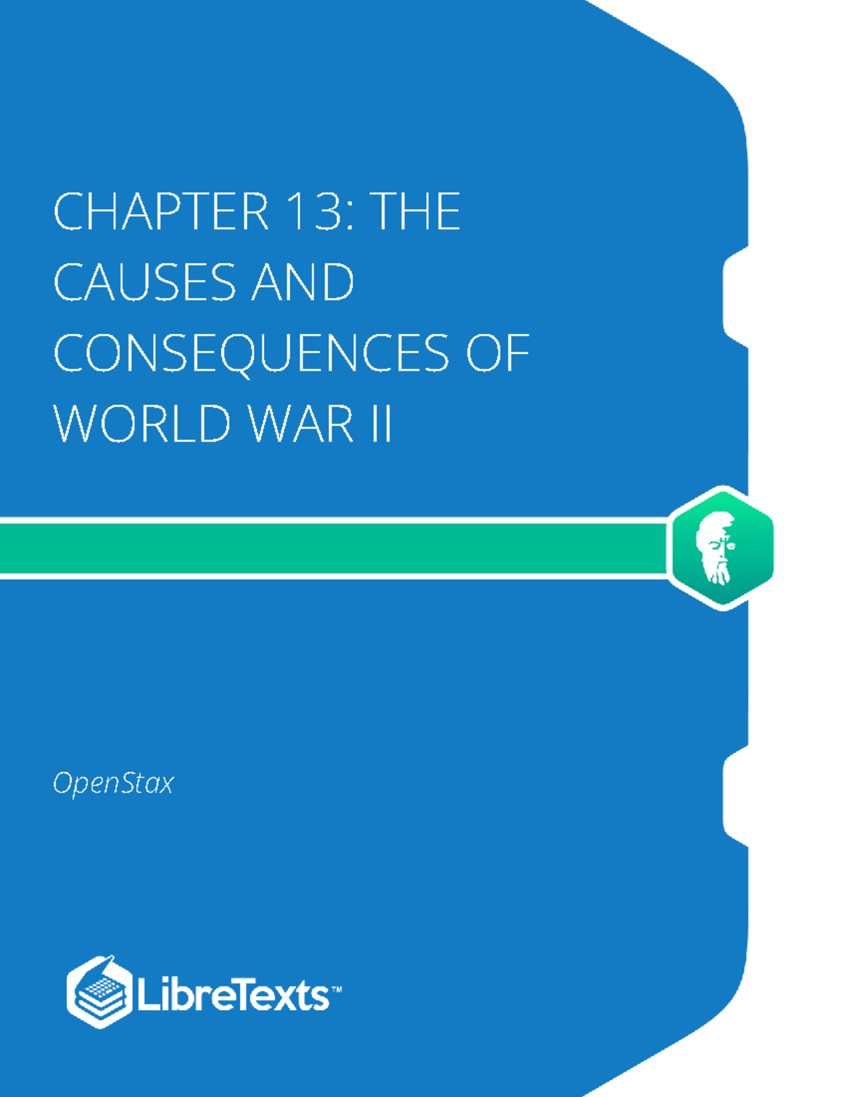 CHAPTER 13: CAUSES & CONSEQUENCES OF WORLD WAR II - OpenStax - Studocu