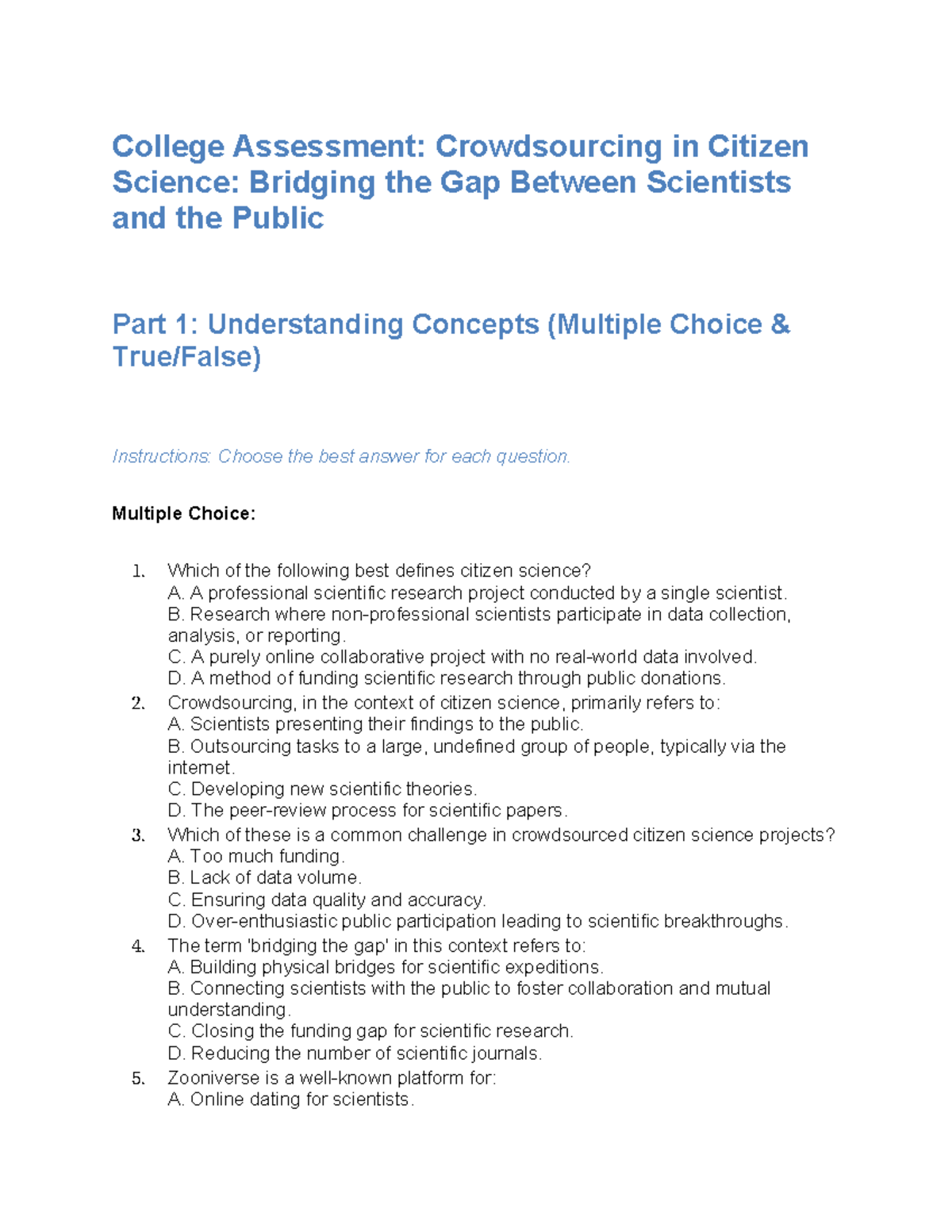 Crowdsourcing in Citizen Science: Bridging the Gap (COLLEGE ASSESSMENT ...