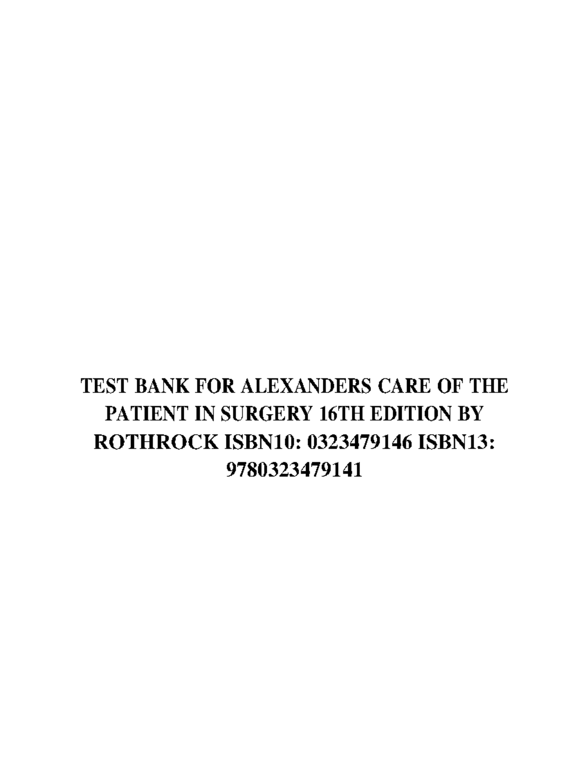 Test Bank for Alexander's Care of the Patient in Surgery 16th Edition ...