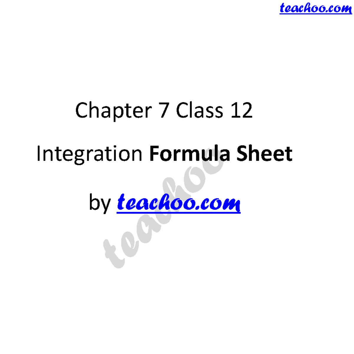 Chapter 7 Class 12 Integration Formula Sheet and Key Concepts - Studocu