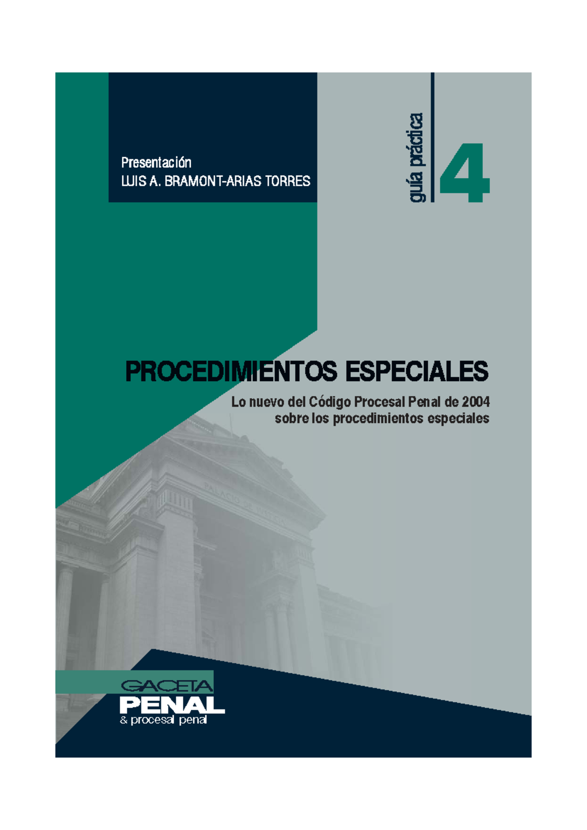 Guía Práctica Nº 4: Procedimientos Especiales en el CPP 2004 - Studocu