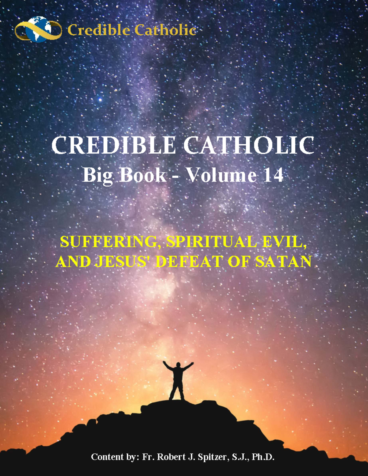 Credible Catholic CCBB Big Book Vol. 14: Spiritual Evil & Defeat of ...