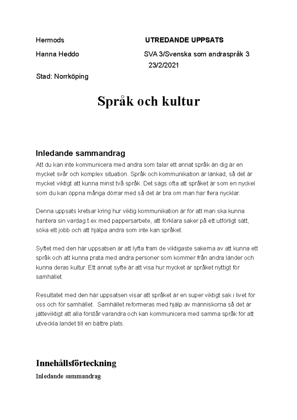 Utredande uppsats - ta hand om dig brooor - Hermods UTREDANDE UPPSATS ...