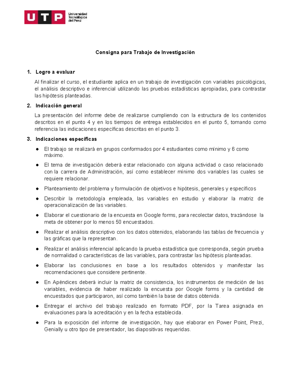 Indicaciones para trabajo final - Estadistica APLI - Consigna para Trabajo de Investigación 1 ...