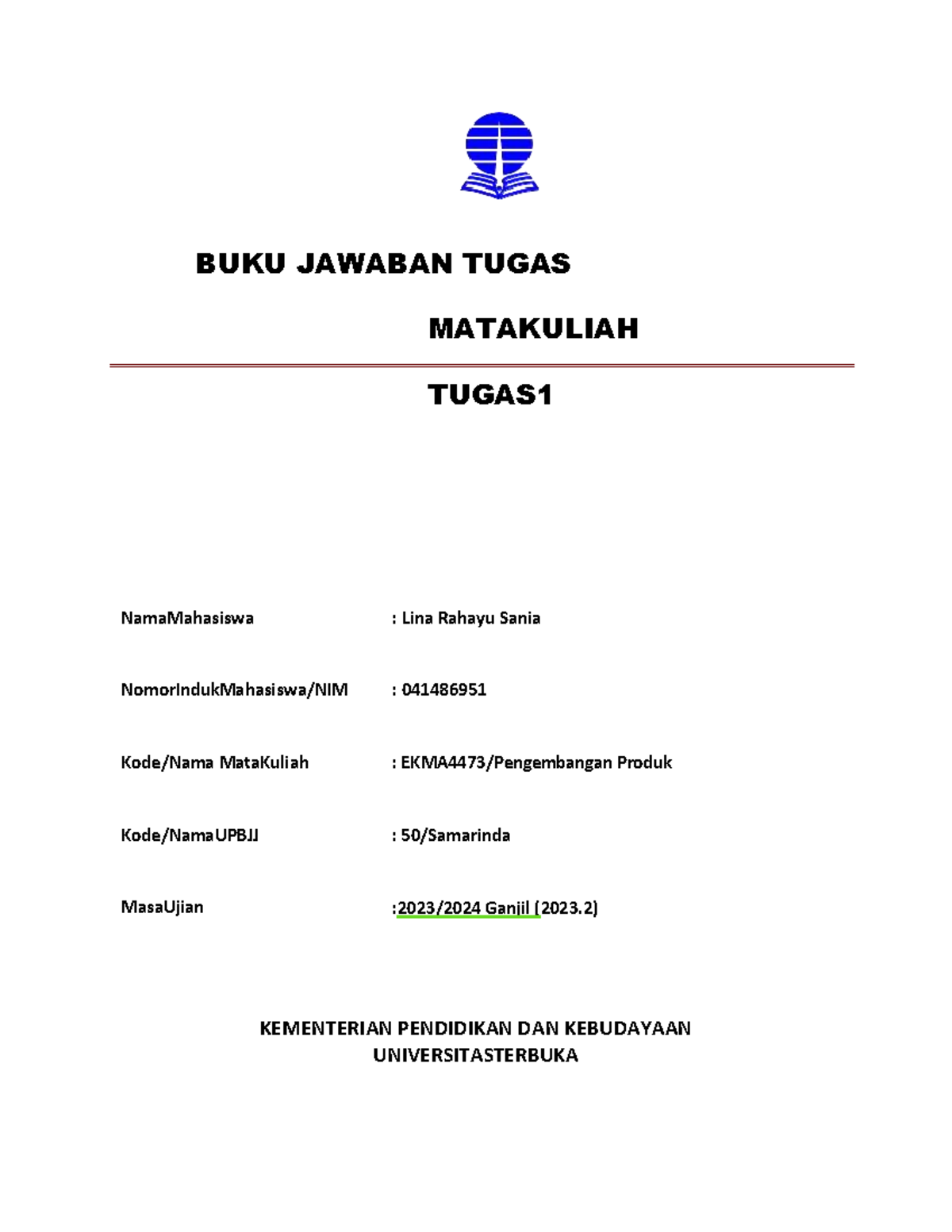 Pengembangan Produk Tugas 1 EKMA4473 - Lina Rahayu (NIM 041486951) - Studocu