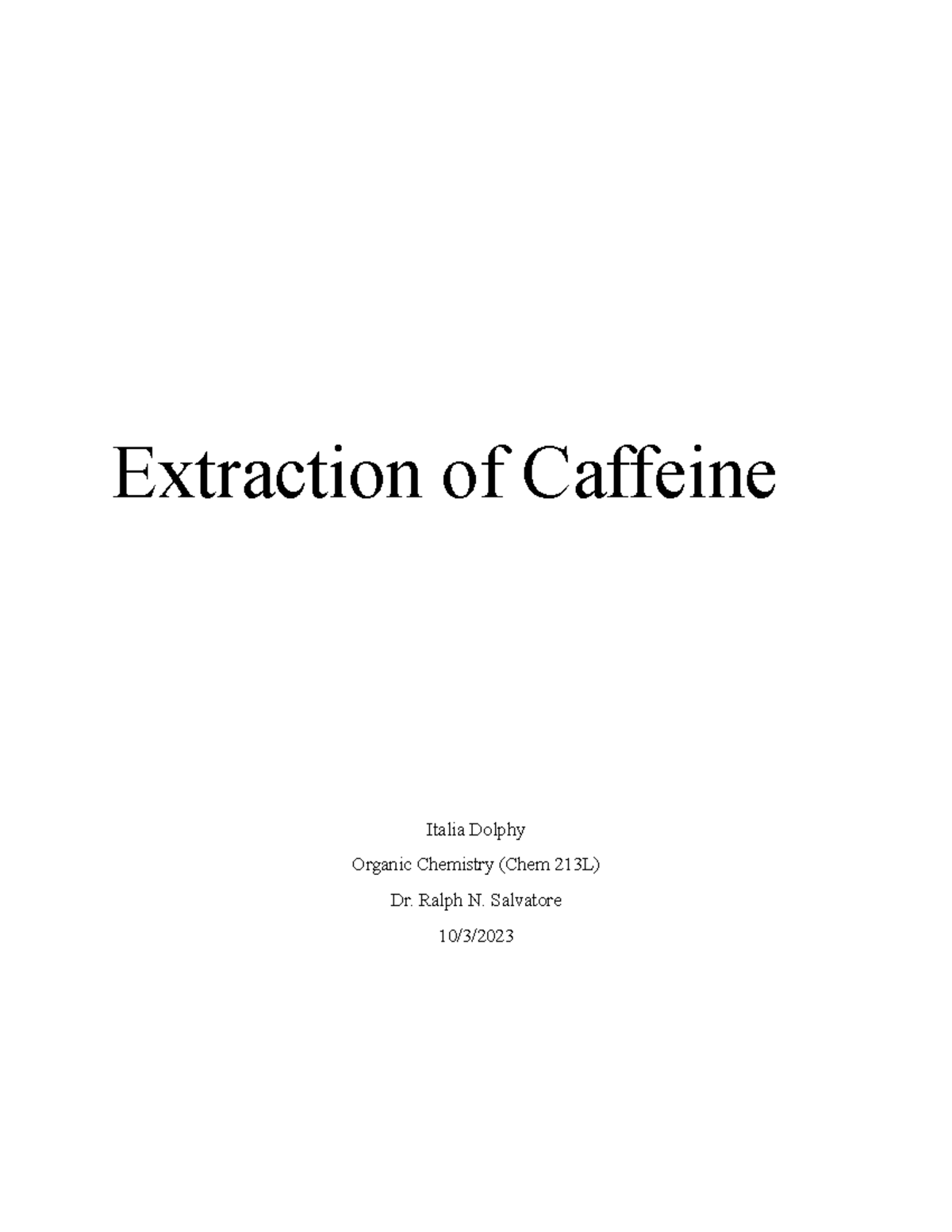 Chem 213L: Caffeine Extraction Post-Lab Report and Findings - Studocu