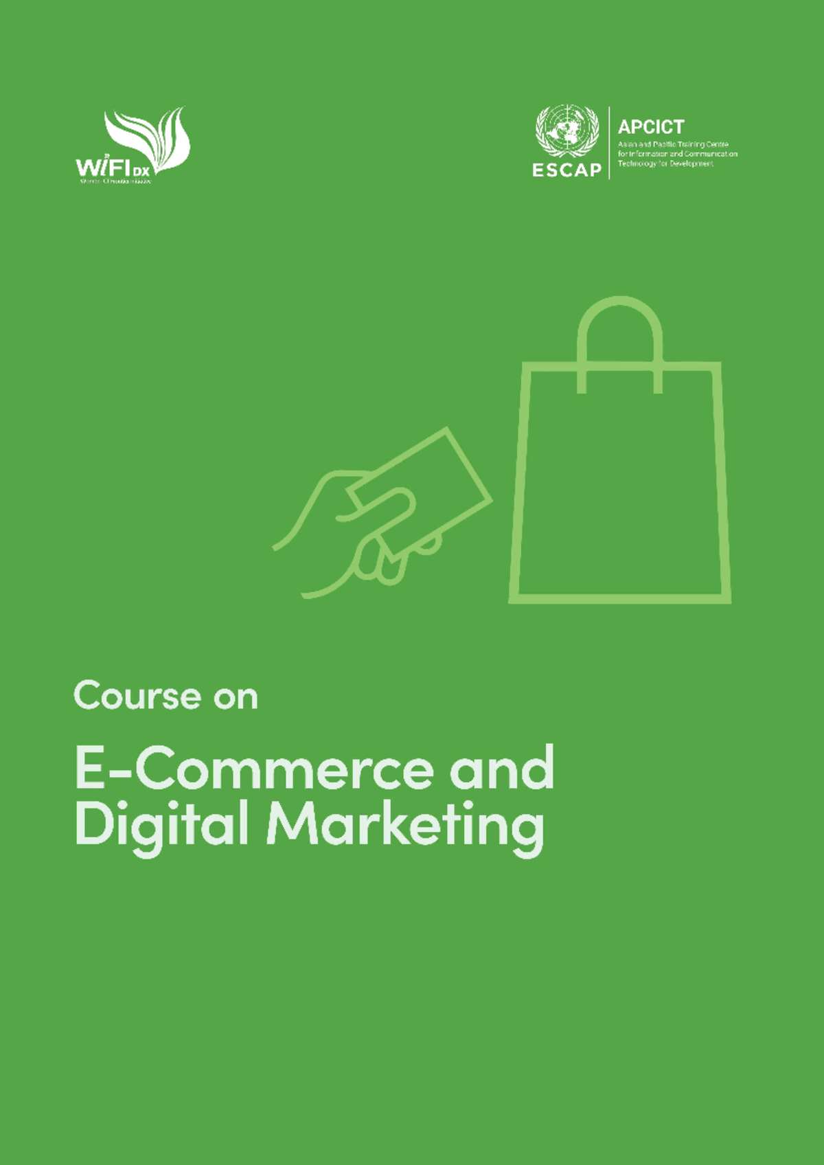 ESCAP-2024-MN-Ecommerce-Digital-Marketing-Strategy-Guide - Studocu