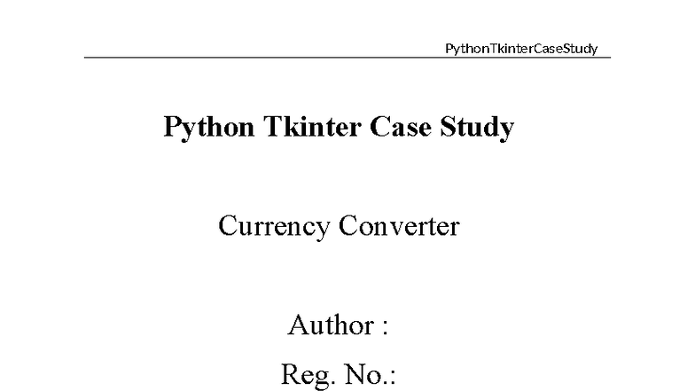 Python Tkinter Case Study: Currency Converter Report - Studocu