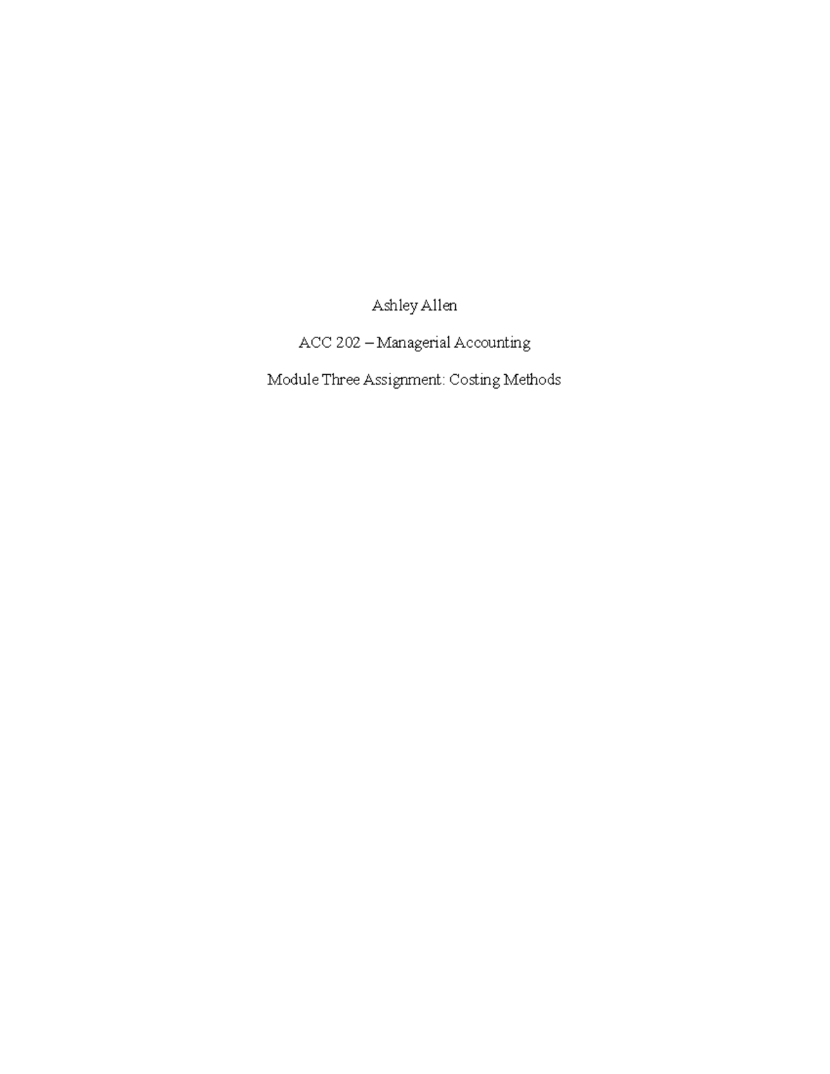 Acc 202 Module Three Costing Methods Ashley Allen Acc 202