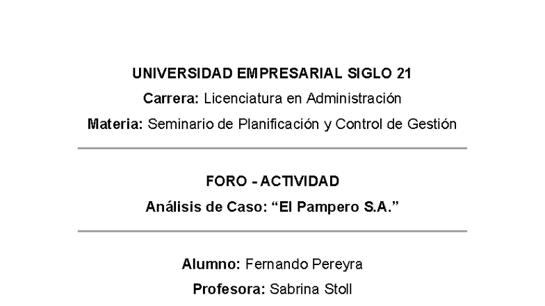 Análisis de Caso: Pampero - Seminario de Planificación y Control de ...