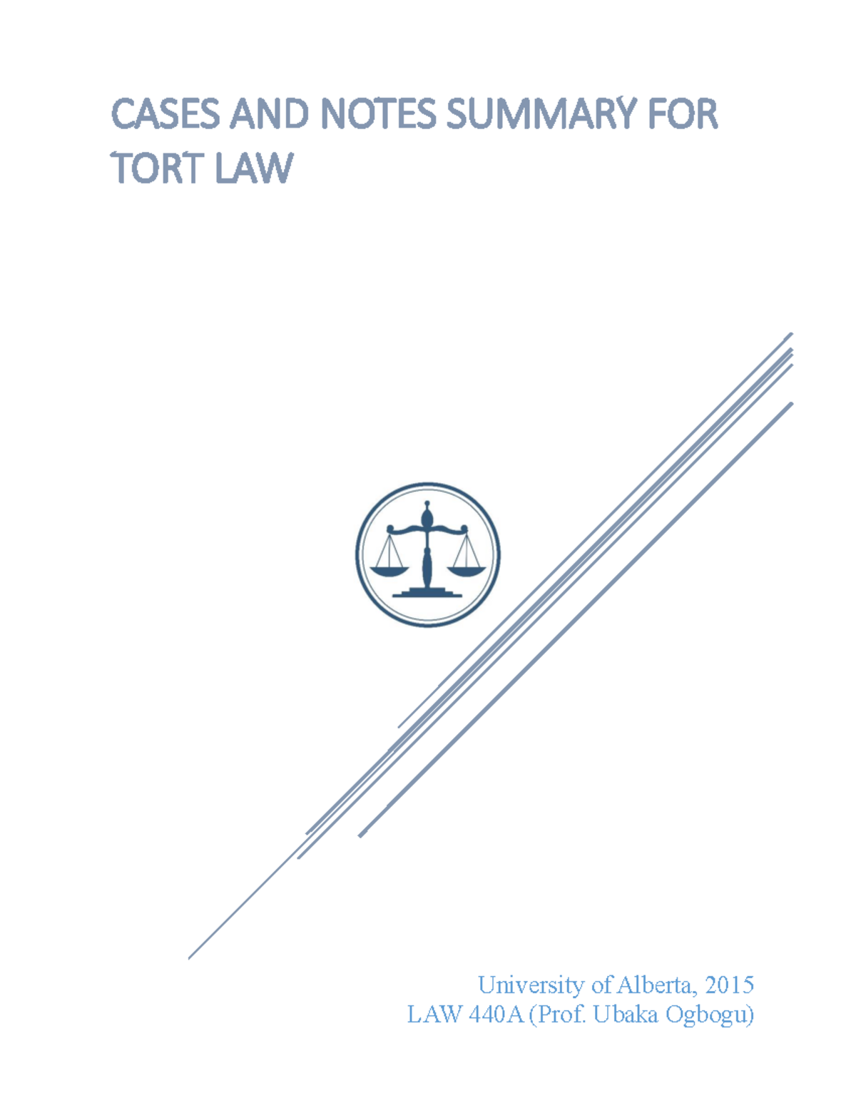 TORT LAW CASES AND NOTES SUMMARY - LAW 440A (Prof. Ogbogu) - Studocu