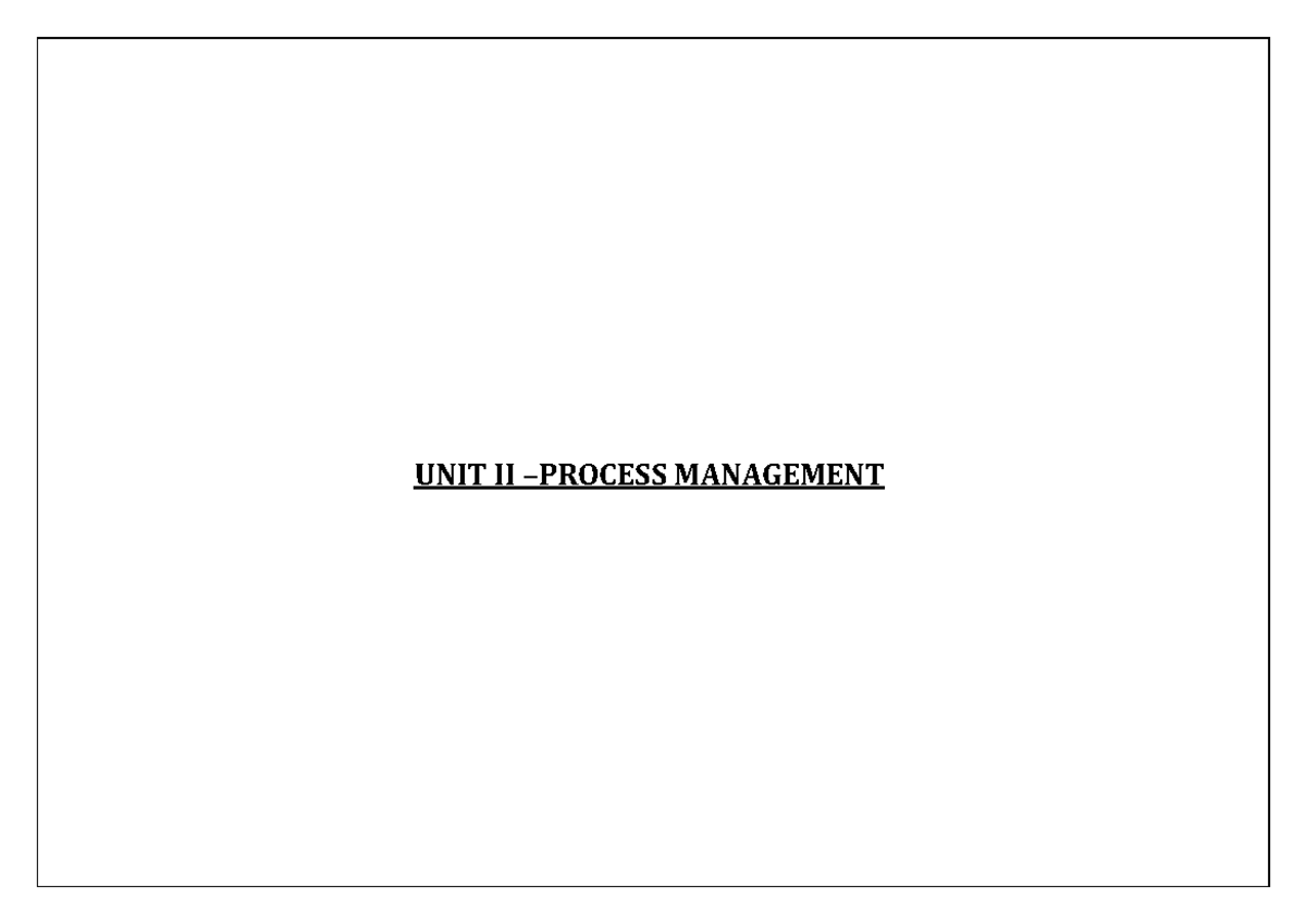 Unit 2.1 - Process Management Lecture Notes - Studocu