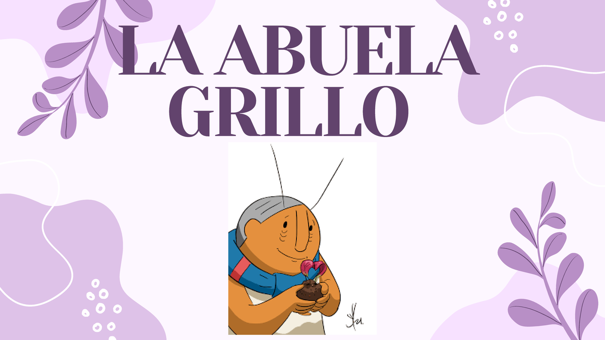 Presentación la abuela grillo 111010 - LA ABUELA GRILLO UNIVERSIDAD ...