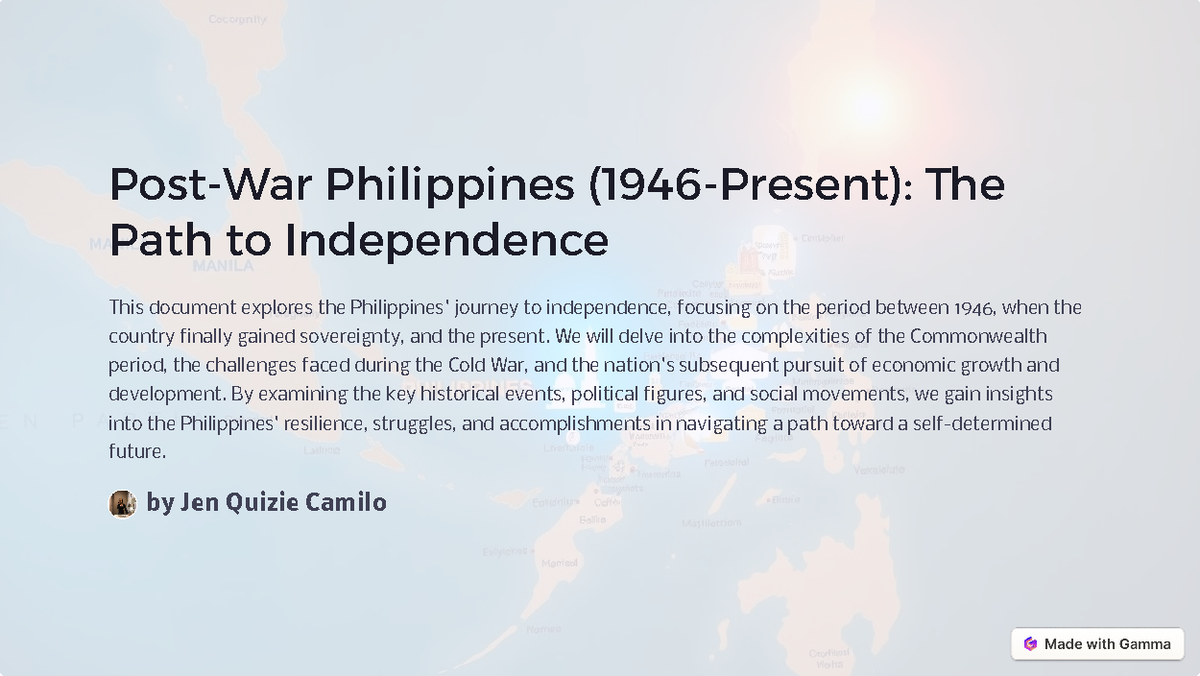 PHI 101: Post-War Philippines (1946-Present) - Journey to Independence ...