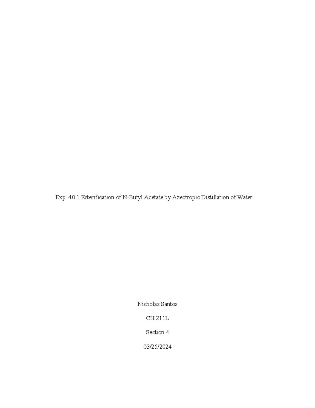 CH 211L Final Lab Report: Esterification of N-Butyl Acetate by ...