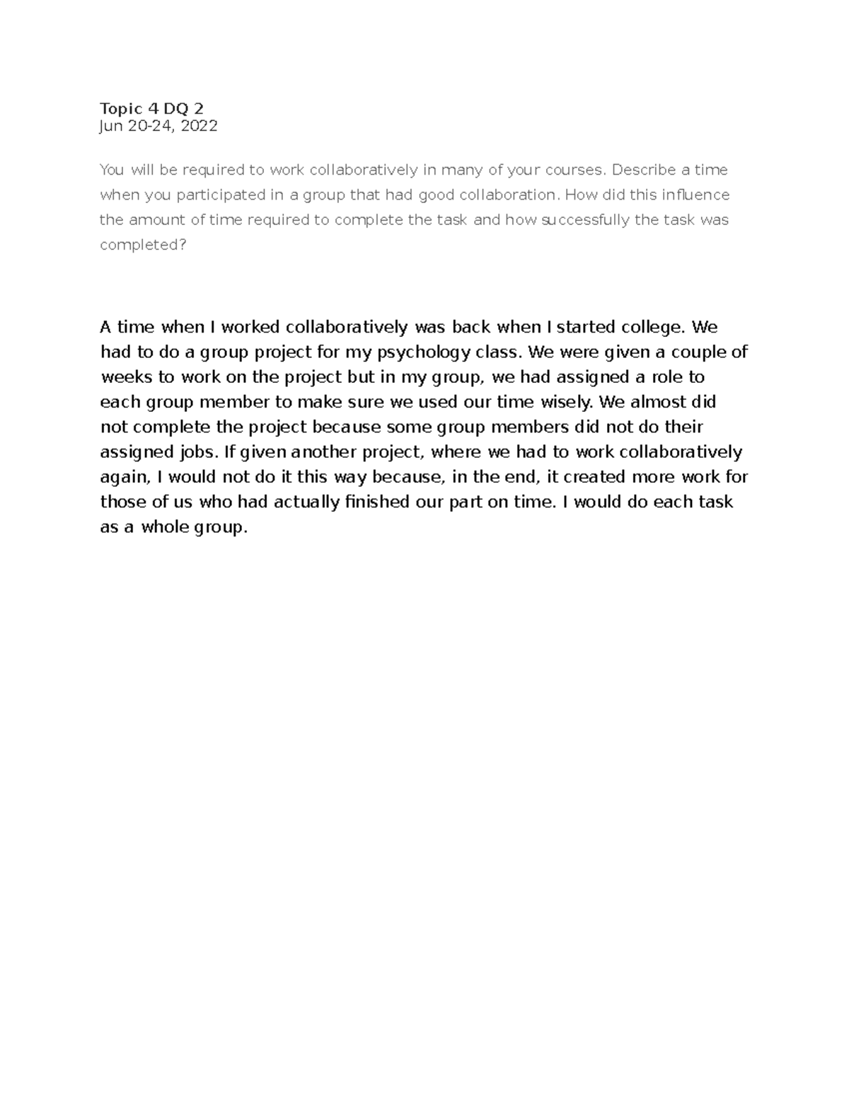 Topic 4 DQ 2 - Effective Collaboration in Group Projects - Studocu