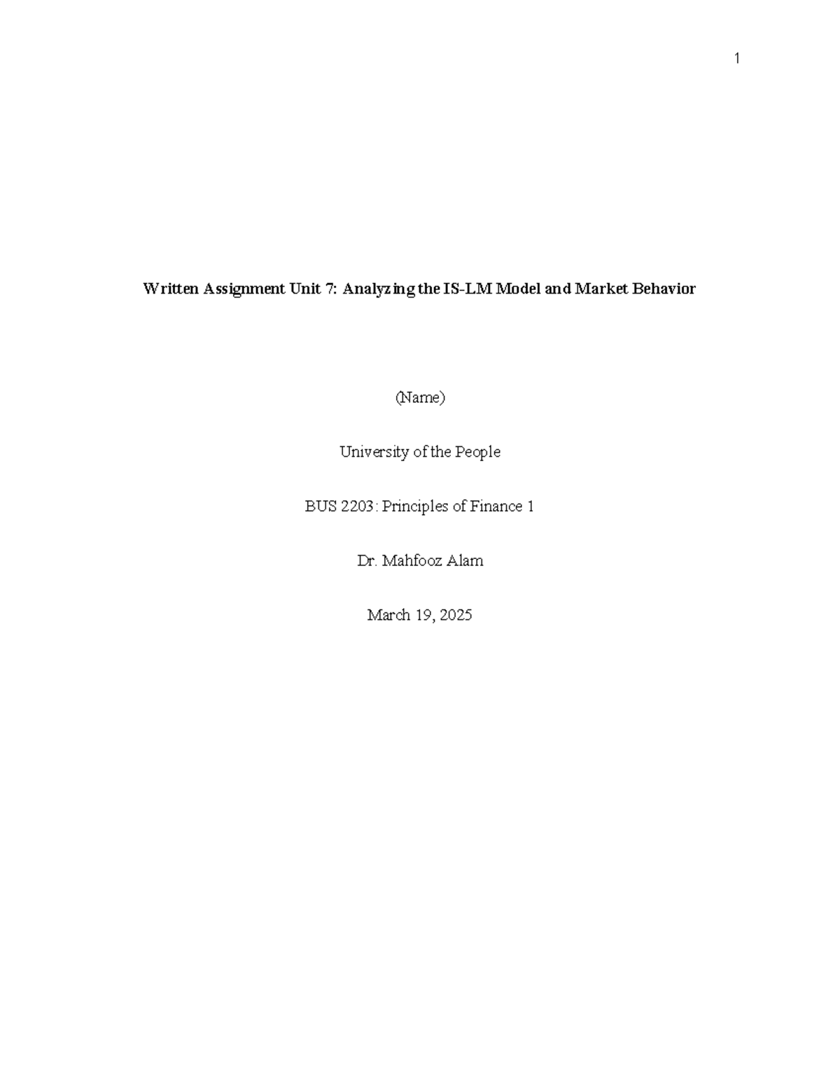 Written Assignment Unit 7 Analyzing the IS-LM Model and Market Behavior ...