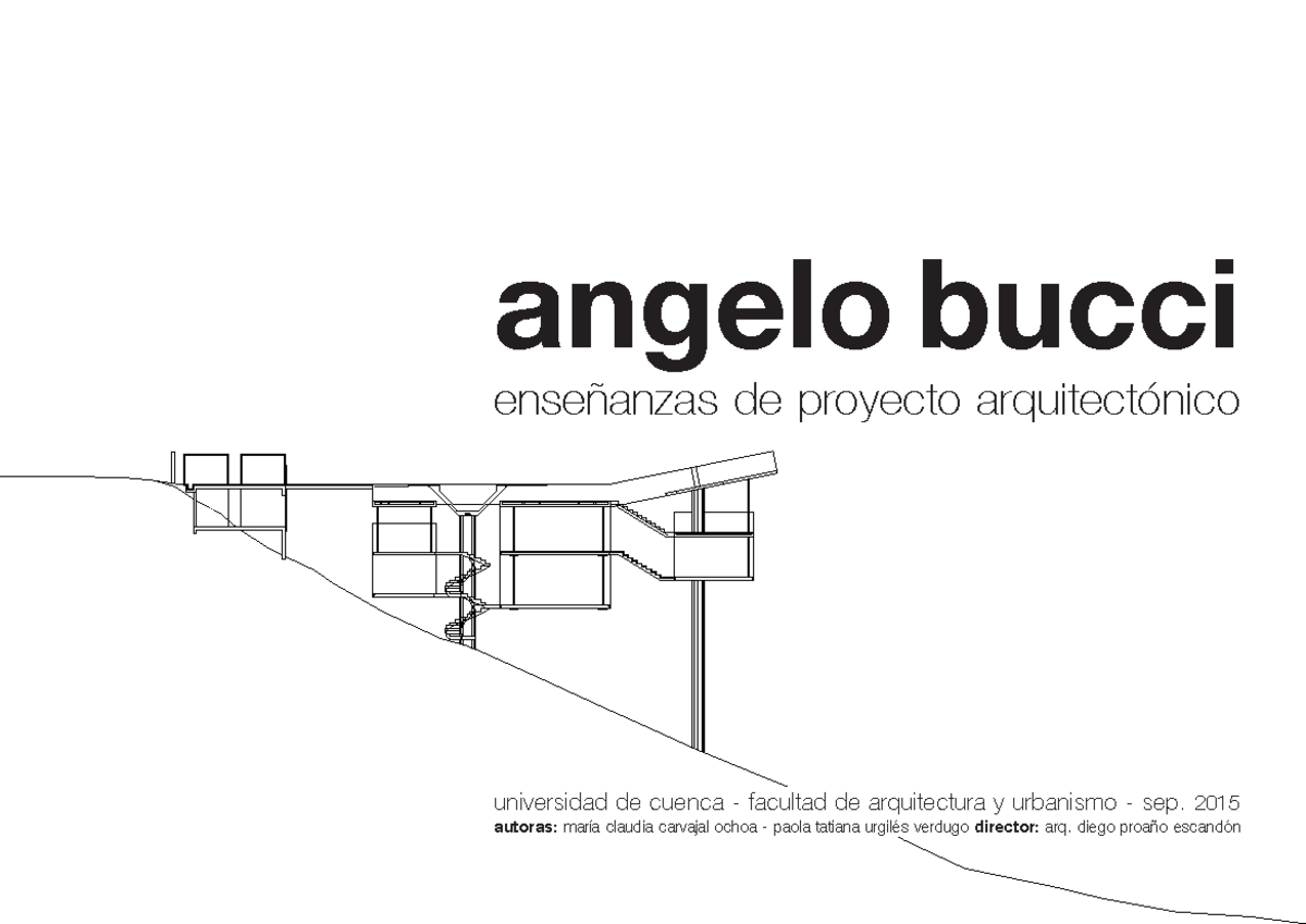 Enseñanzas del Proyecto Arquitectónico de Angelo Bucci: Tesis A - Studocu
