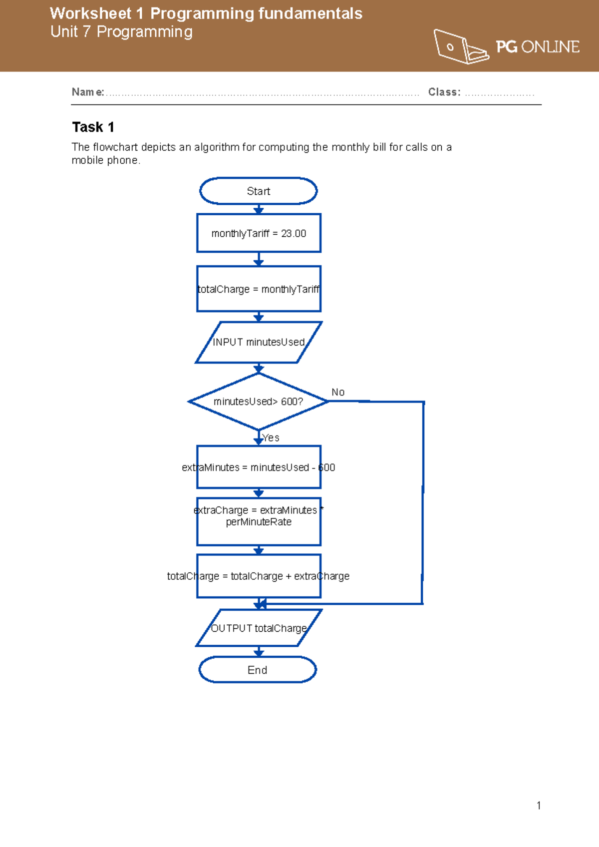 T1 Worksheet 1 - CS HOMEWORK - Unit 7 Programming monthlyTariff = 23. totalCharge ...