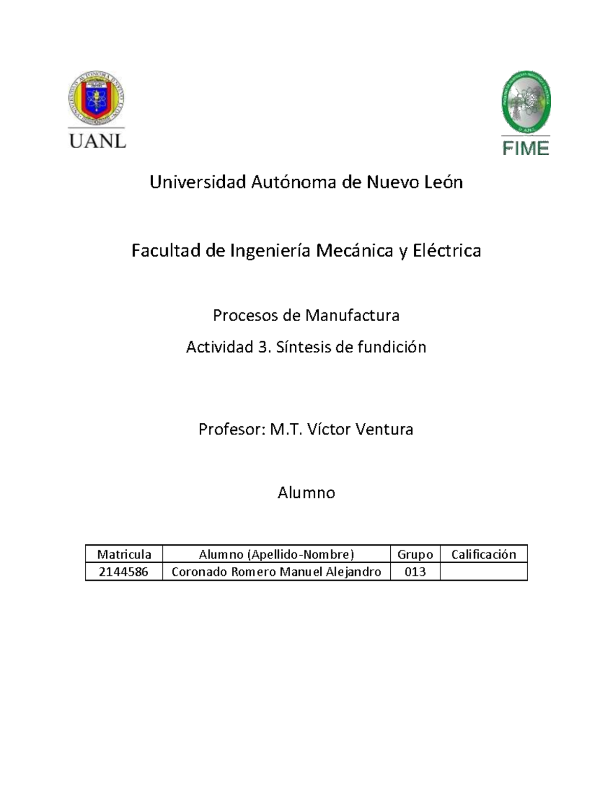 Tarea Reporte 3: Fundición y Procesos de Manufactura (ING-123) - Studocu