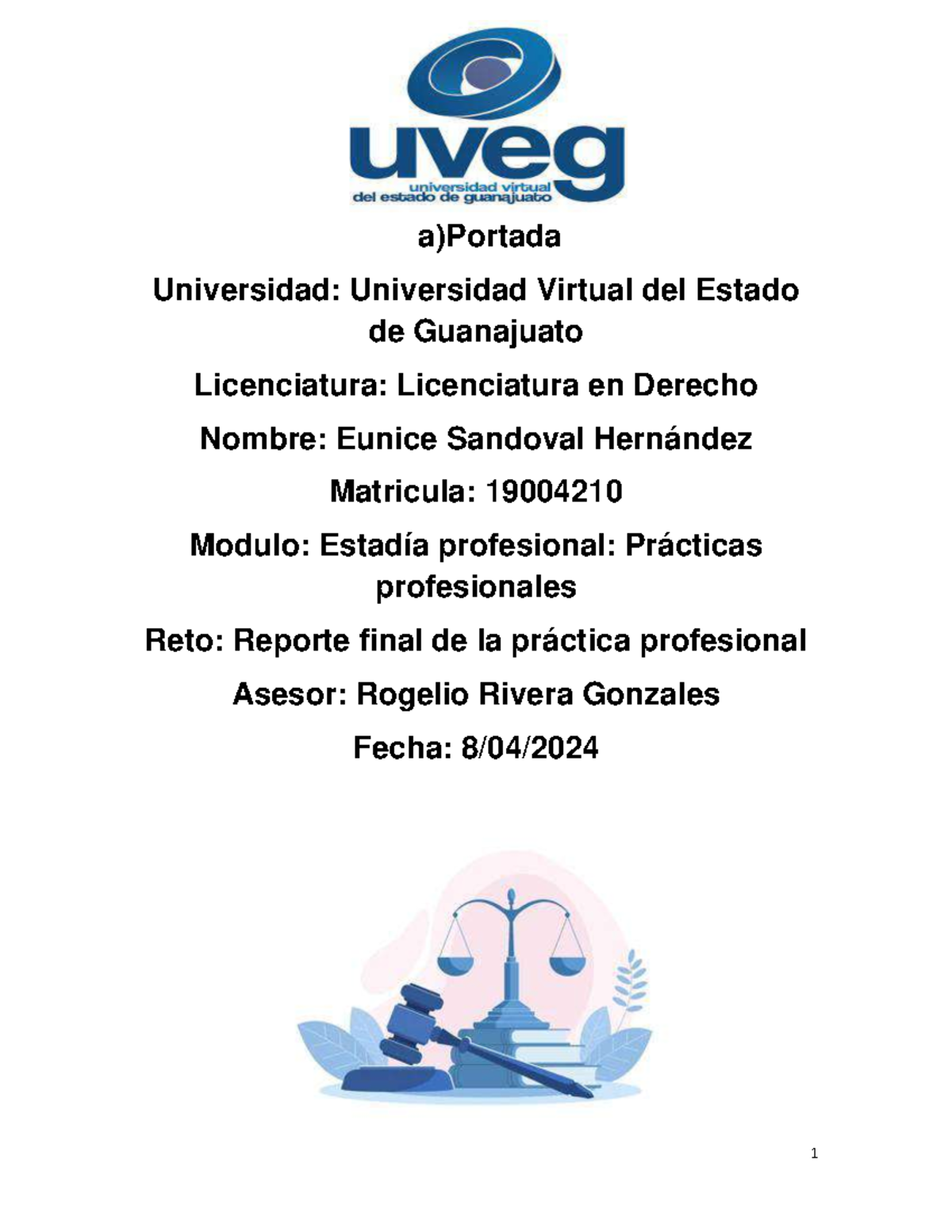 Reporte Final de Prácticas Profesionales - Lic. Derecho R8 U3 - Studocu