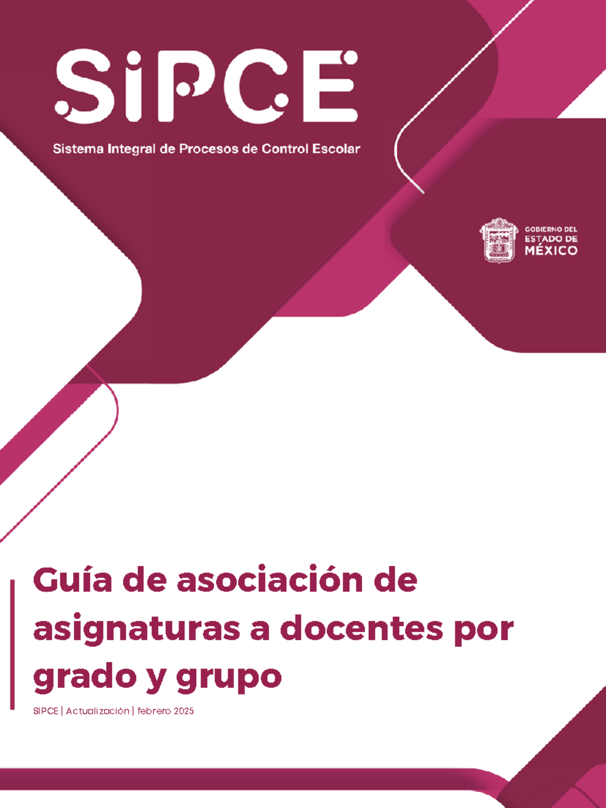 Guía de Asociación Docentes-Asig. por Grado y Grupo SIPCE - Feb 2025 ...