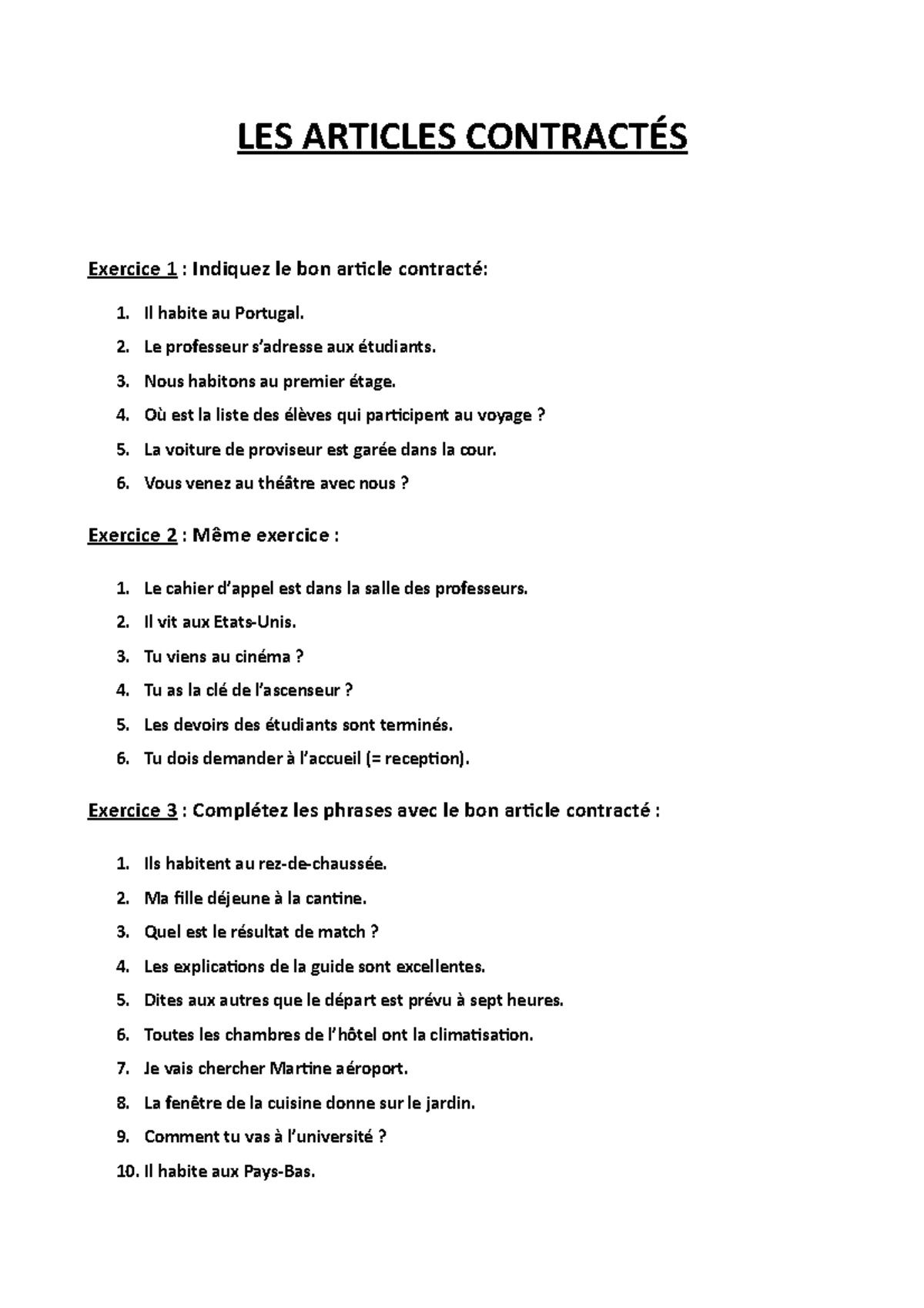 LES Articles Contractés - LES ARTICLES CONTRACT É S Exercice 1 : Indiquez le bon article ...