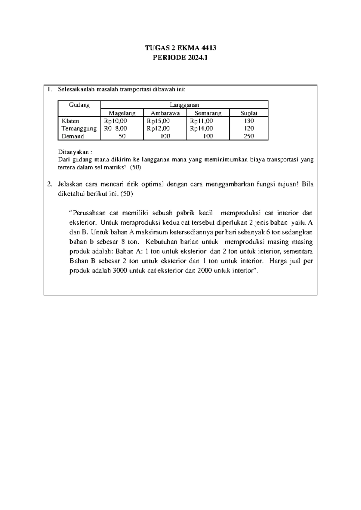 Tugas 3 Riset Operasi - TUGAS TUTORIAL KE- 3 PROGRAM STUDI MANAJEMEN RISET OPERASI (EKMA4413) N ...