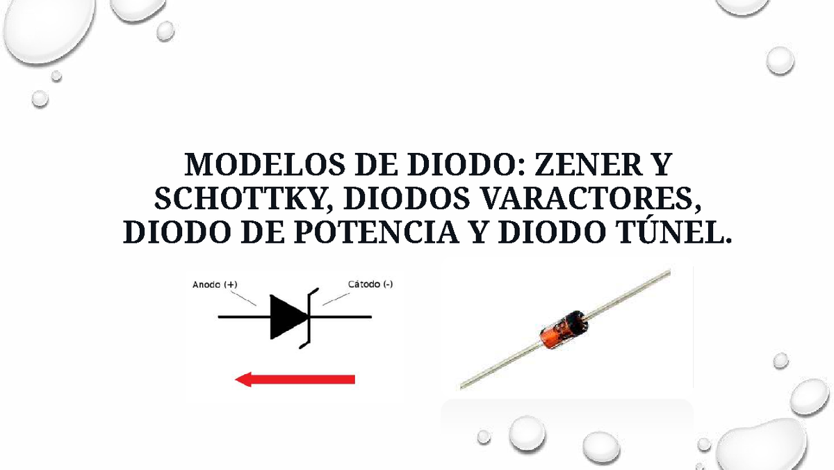 S5.1 - Diodos: Zener, Schottky, Varactores y de Potencia - Studocu