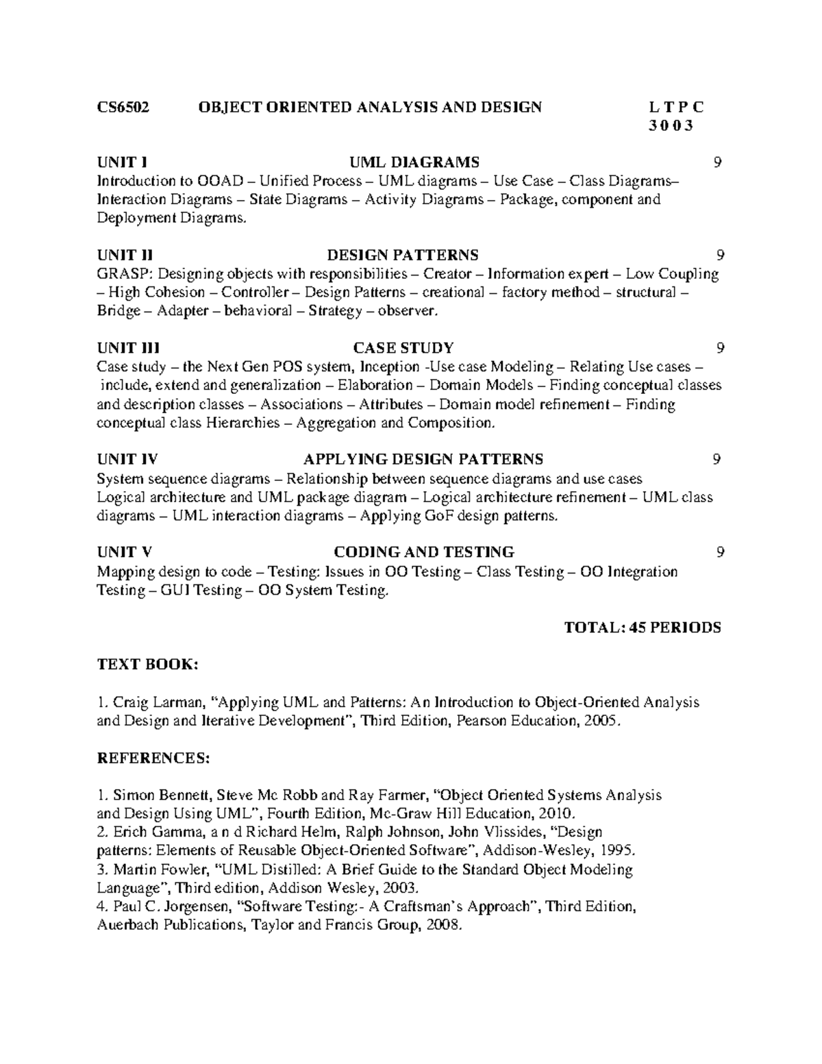 Full notes-OOAD - ooad - CS6502 OBJECT ORIENTED ANALYSIS AND DESIGN L T ...