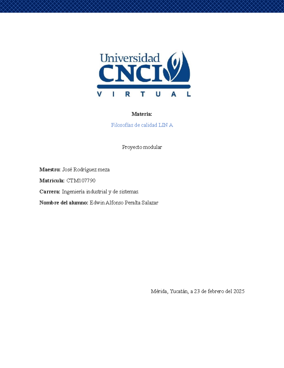 Proyecto Modular Filosofias de calidad - Materia: Filosofías de calidad LIN A Proyecto modular ...