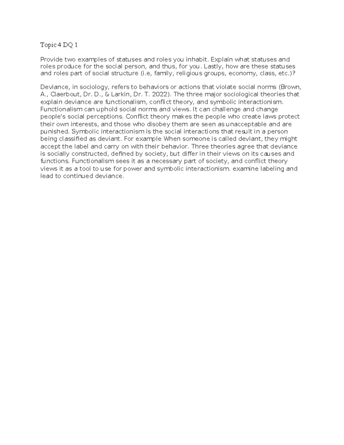 Topic 4 DQ 1: Exploring Statuses, Roles, and Deviance in Society - Studocu