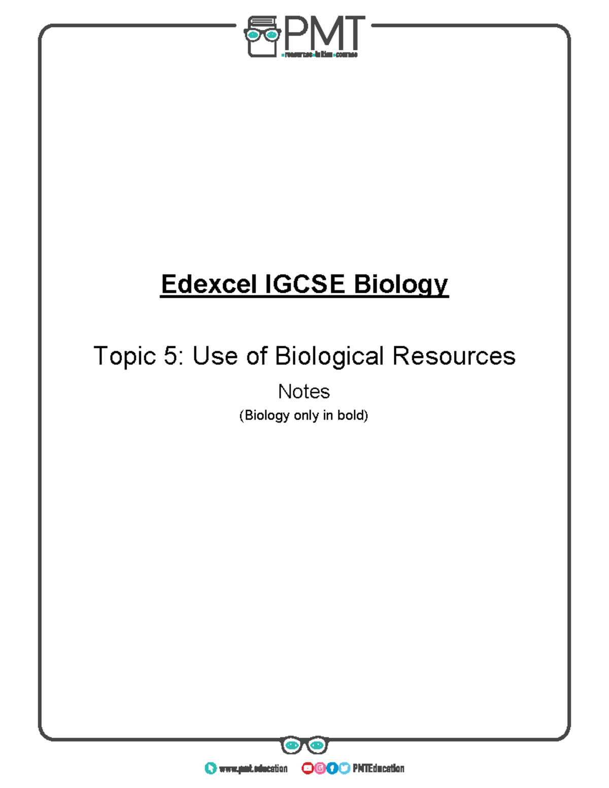 Edexcel Biology IGCSE: Topic 5 Notes on Biological Resource Use - Studocu