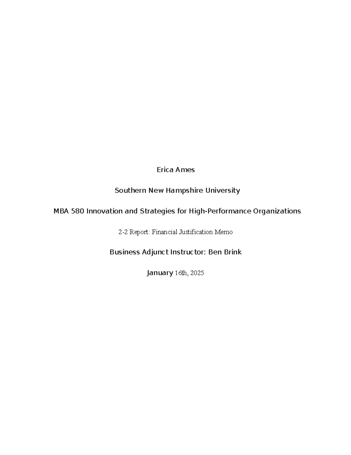 MBA-580 2-2 Report Financial Justification - Erica Ames Southern New ...