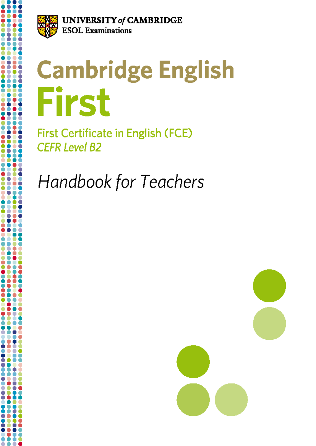 Cambridge English: First (FCE) Teacher Handbook - B2 Exam Overview ...